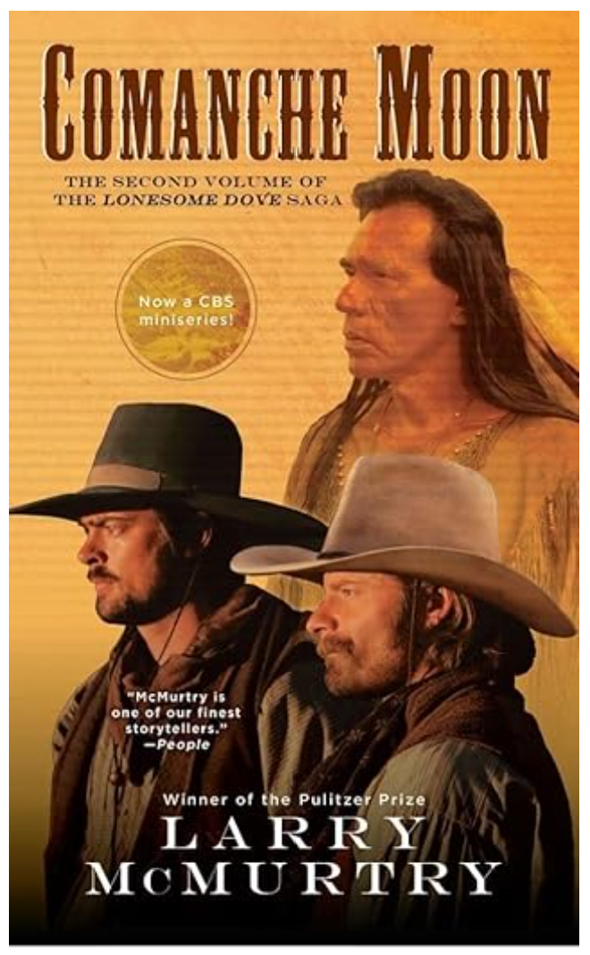 Book Review: Comanche Moon by Larry McMurtry — Joe's Notes