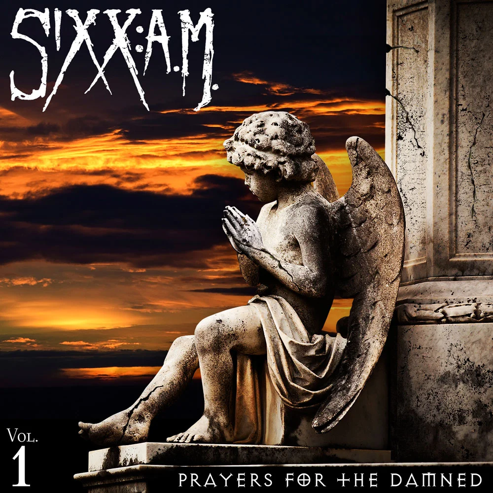 Prayers For The Damned — Sixx:A.M.