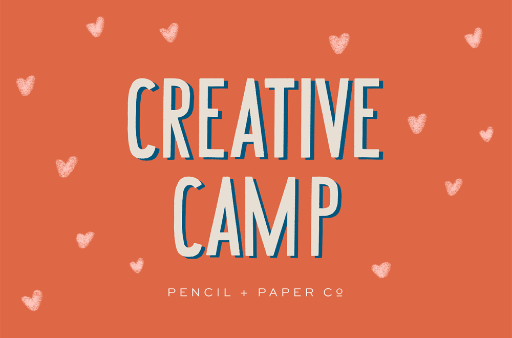 You're Invited: Creative Camp! — Pencil & Paper Co.
