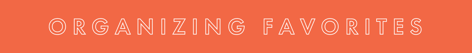 organizing favorites — Pencil & Paper Co.