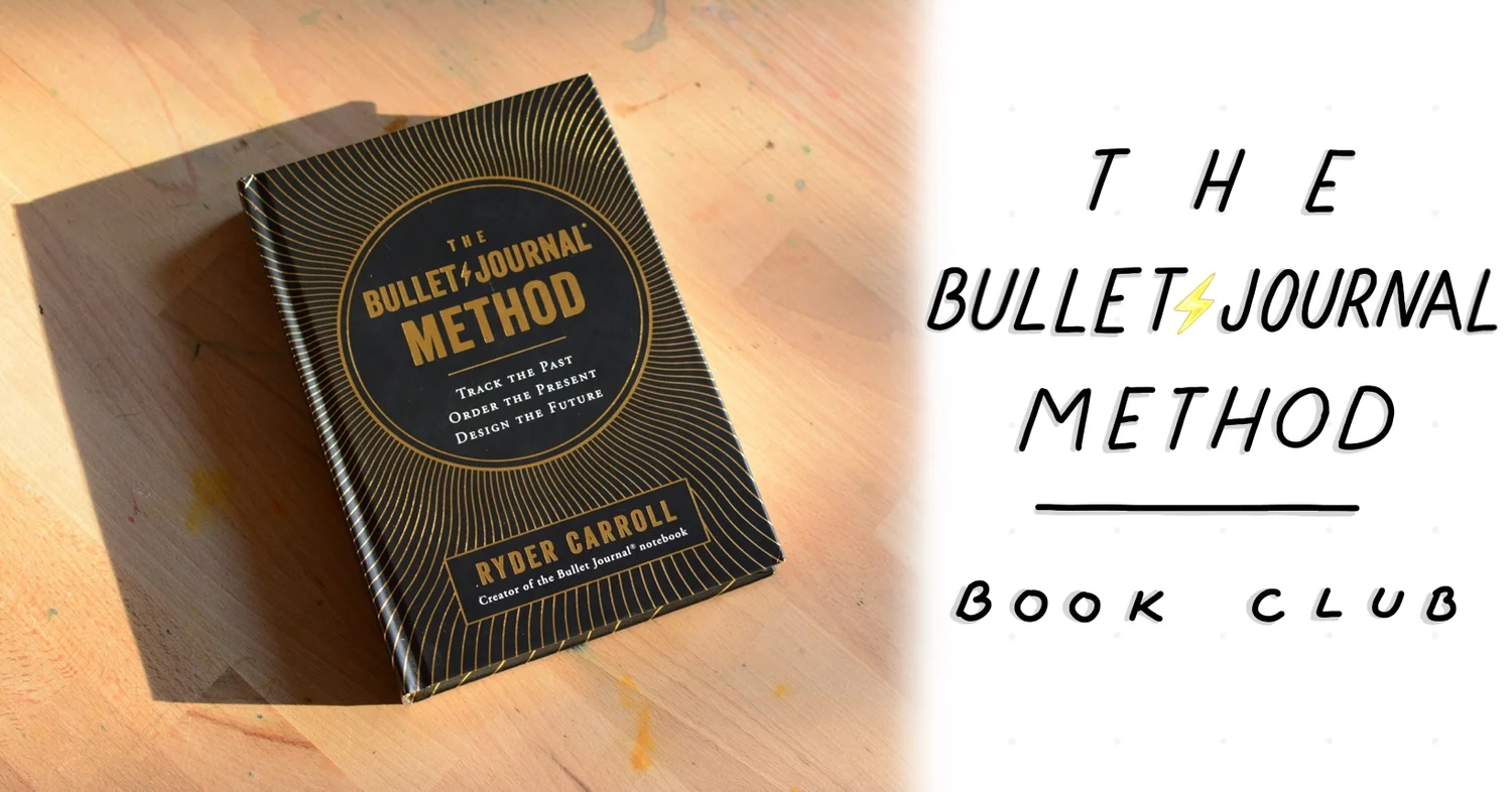 The Bullet Journal Method Book Club — Tiny Ray of Sunshine