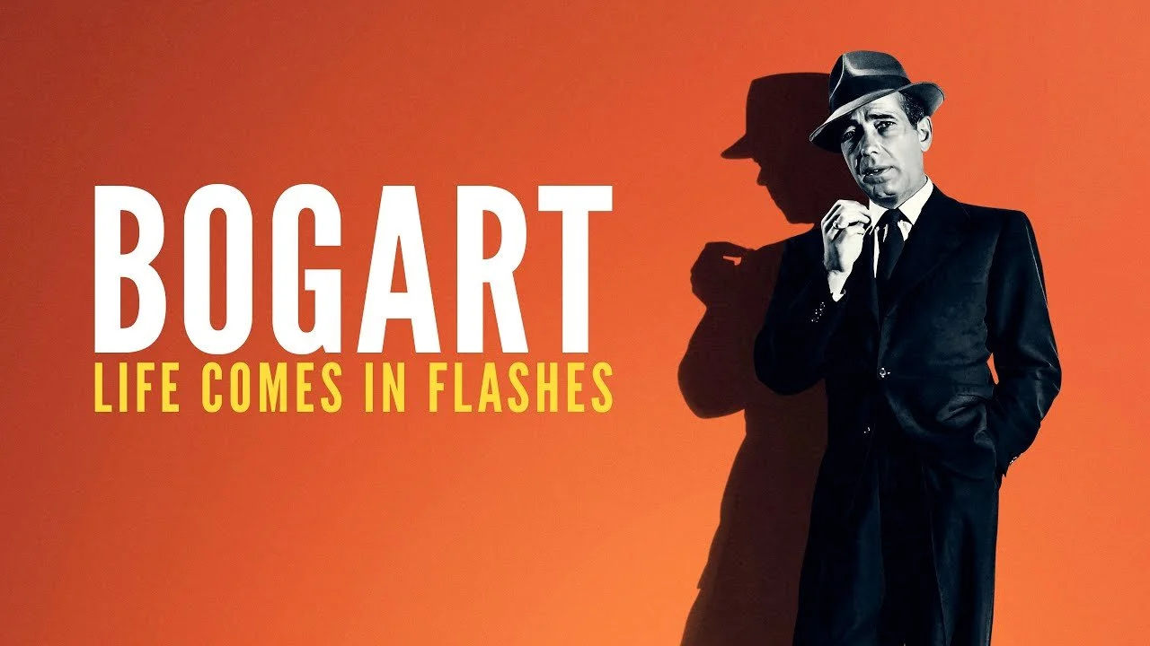 BOGART: LIFE COMES IN FLASHES — Moviejawn