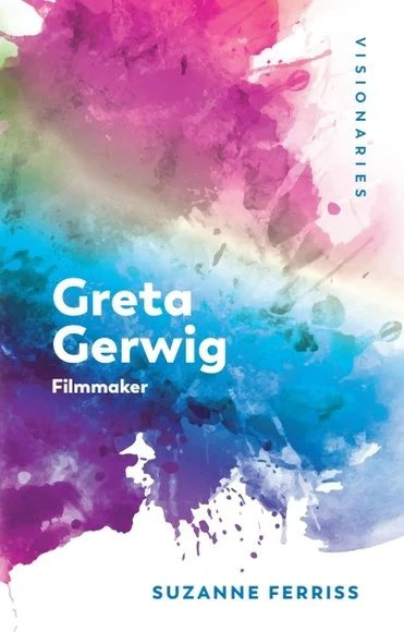 Building her world: a review of GRETA GERWIG, FILMMAKER — Moviejawn