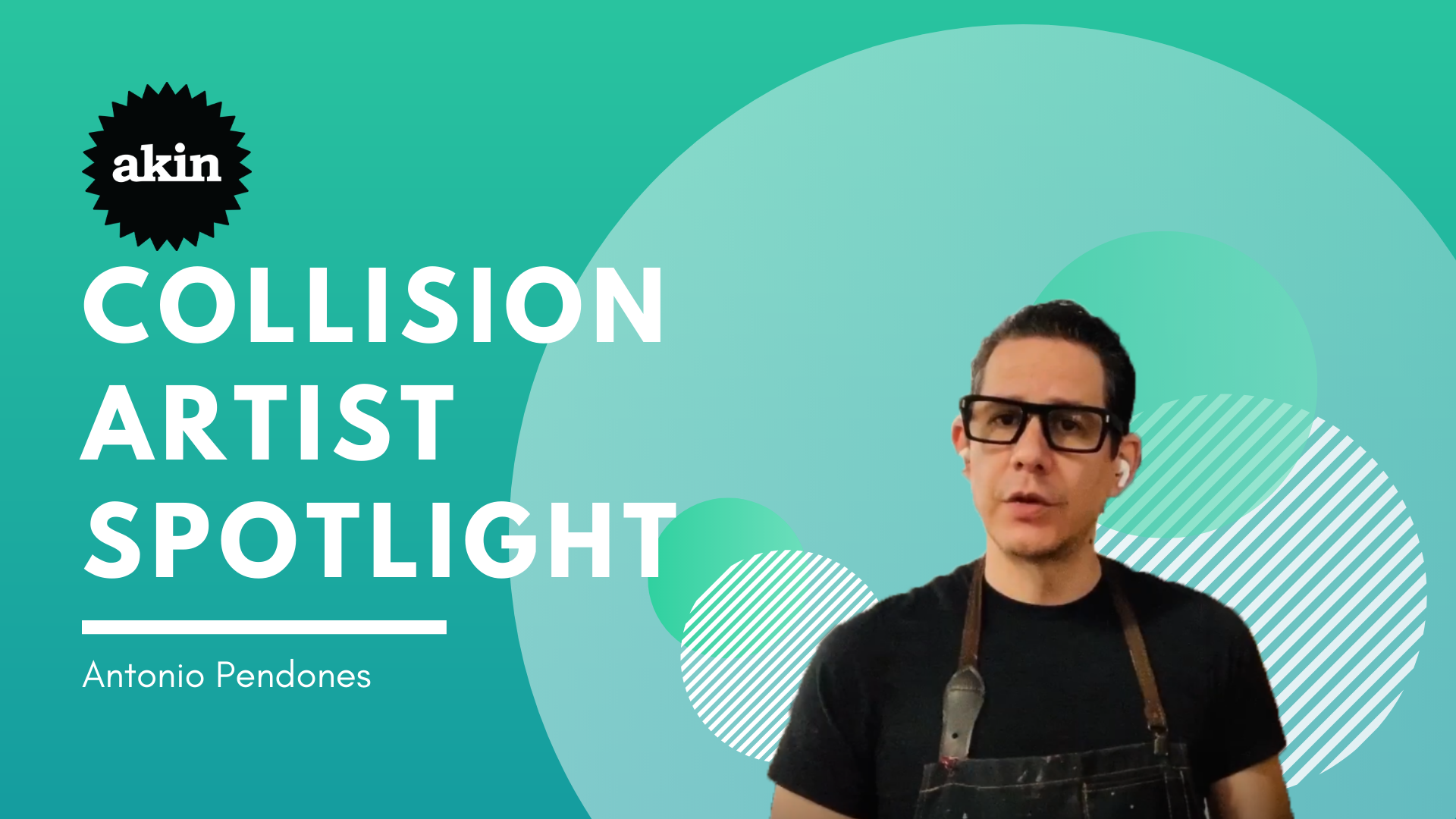 Collision Artist Spotlight: Antonio Pendones — Akin Collective