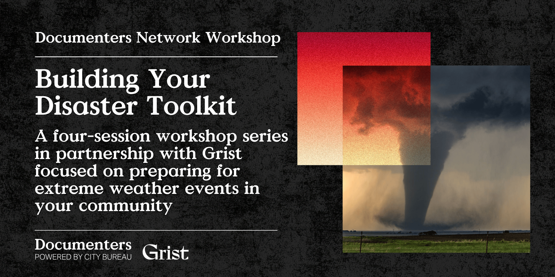 Disaster 101: The Basics of Extreme Weather with Grist and City Bureau ...