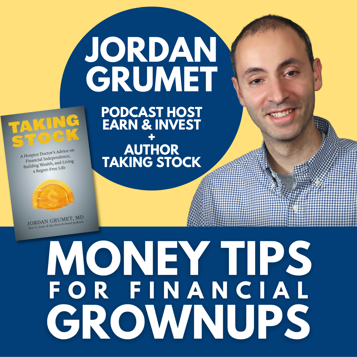 Taking stock of your grownup life with Dr. Jordan Grumet aka "Doc G ...