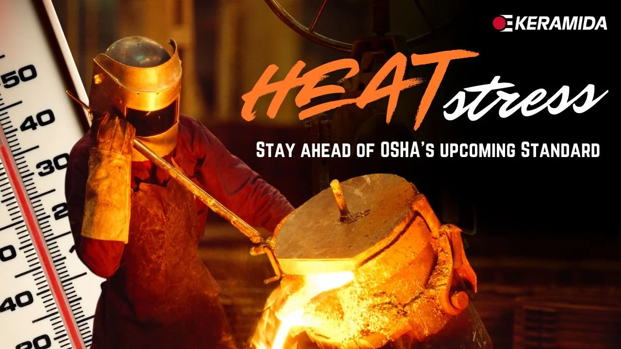 Stay Ahead of OSHA's Upcoming Heat Stress Standard — KERAMIDA Inc.