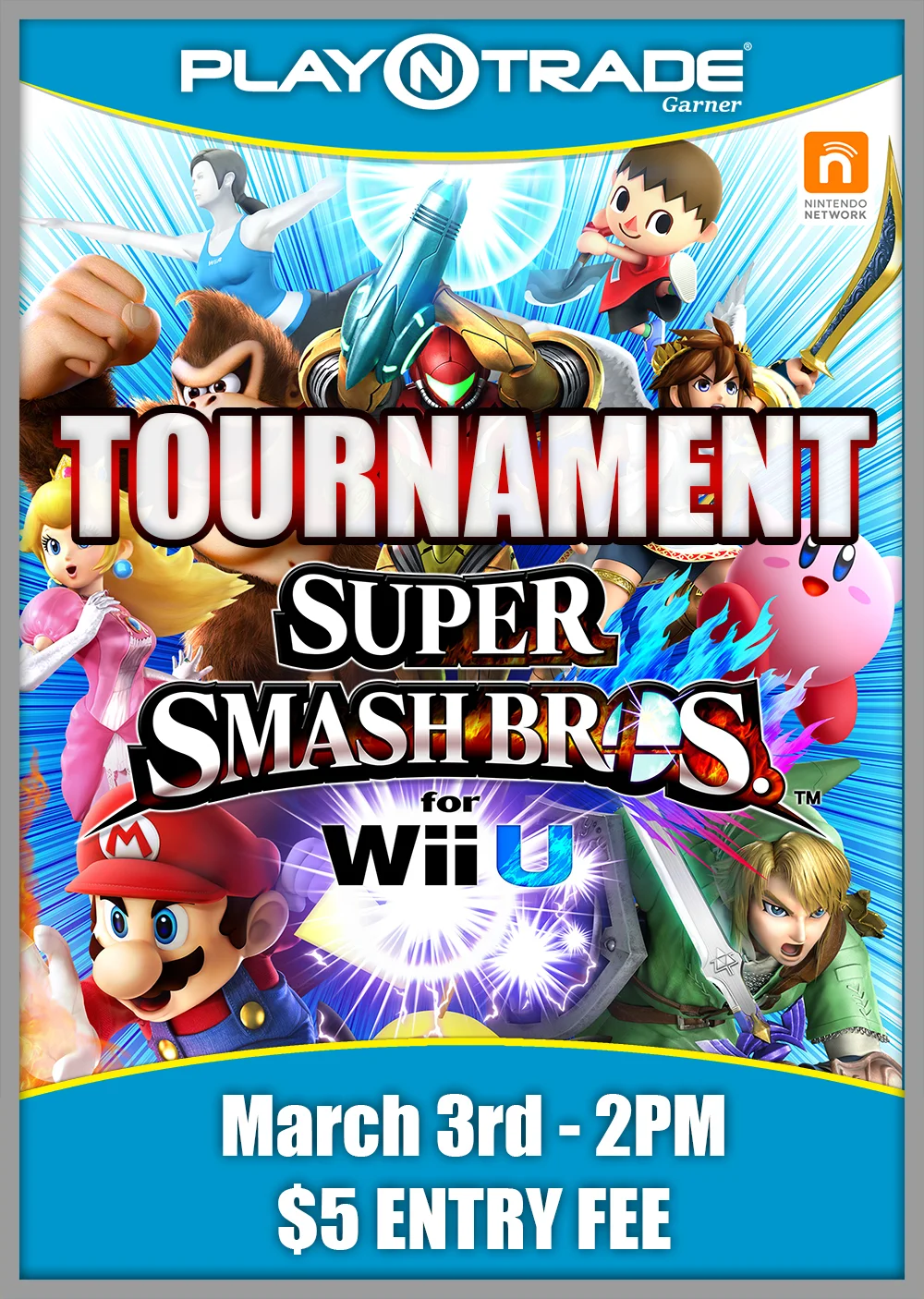 Super Smash Bros for Wii U Tournament | PlayNTrade | Garner | Trade and ...