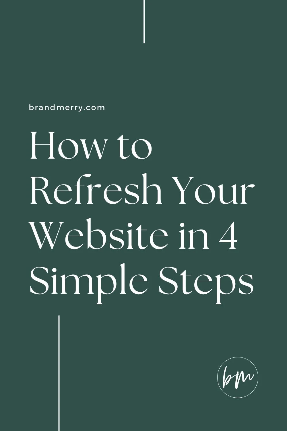 How to Refresh Your Website in 4 Simple Steps — Brand Coach | Branding ...