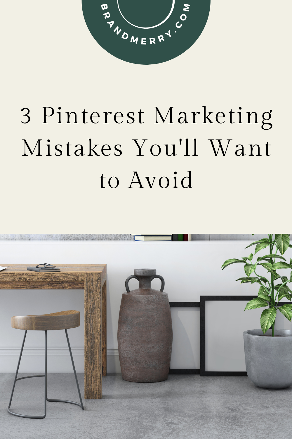 Top Mistakes to Avoid on Pinterest — Brand Coach | Branding Coach ...