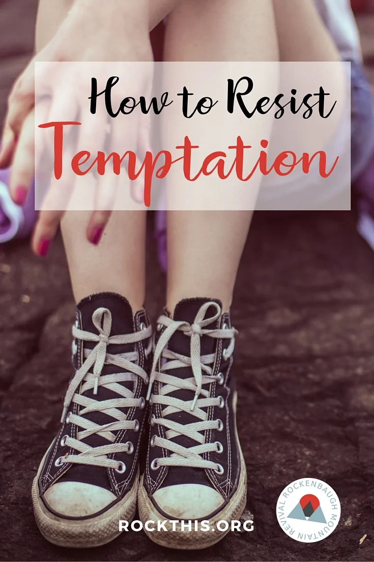 How to Resist Temptation — t.His | Rock This Revival