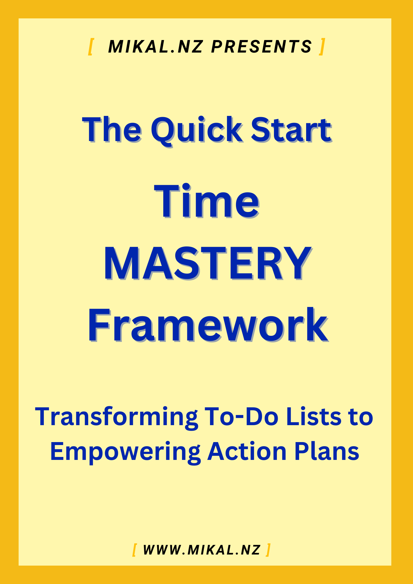 Time MASTERY framework — mikal.nz