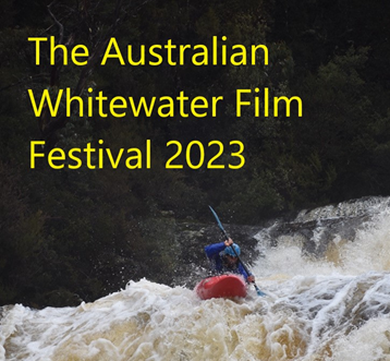 The Australian Whitewater Film Festival - Forth Community Hall — Coast ...