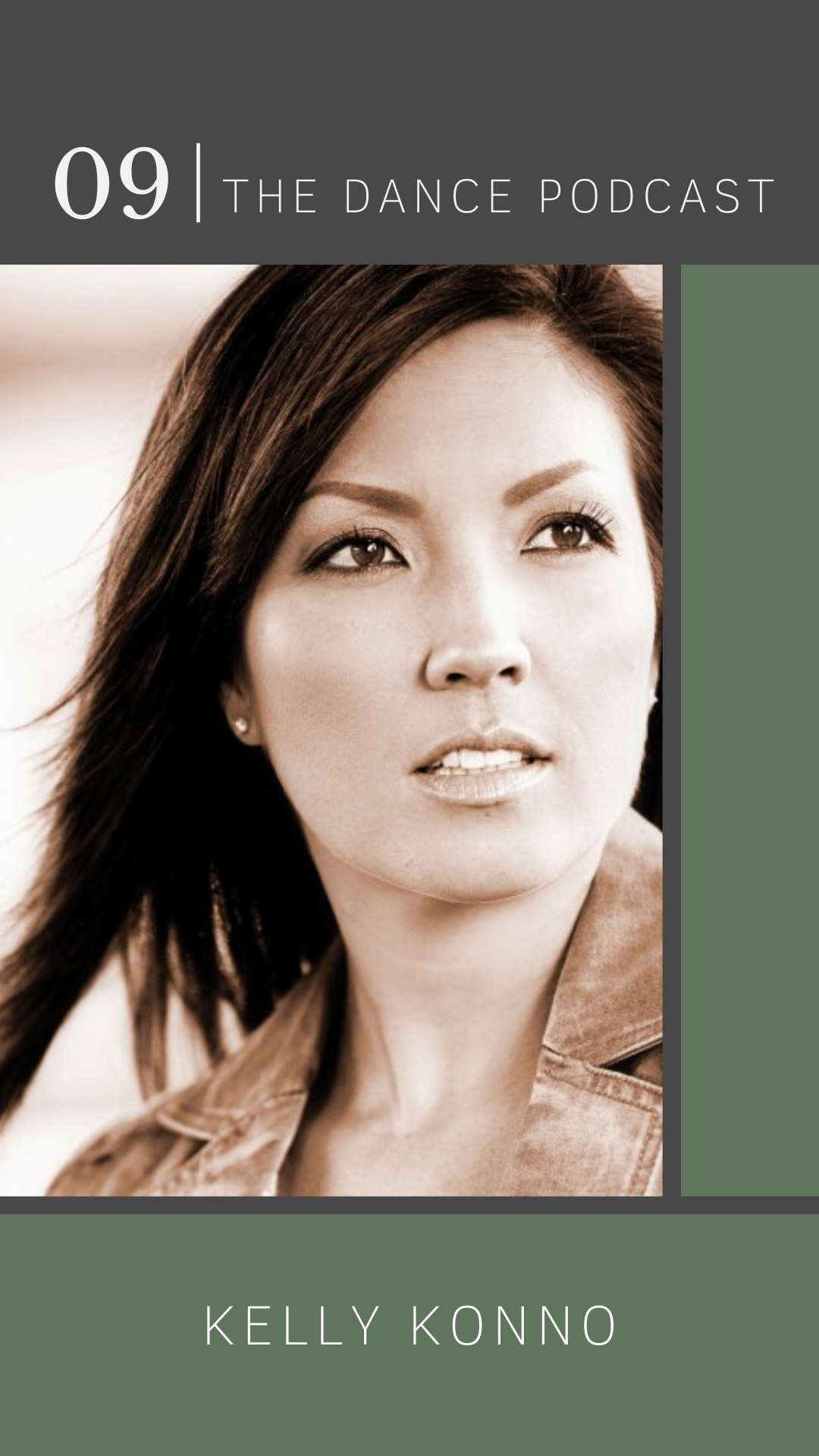 Ep. 9- Kelly Konno — the DANCE PODCAST
