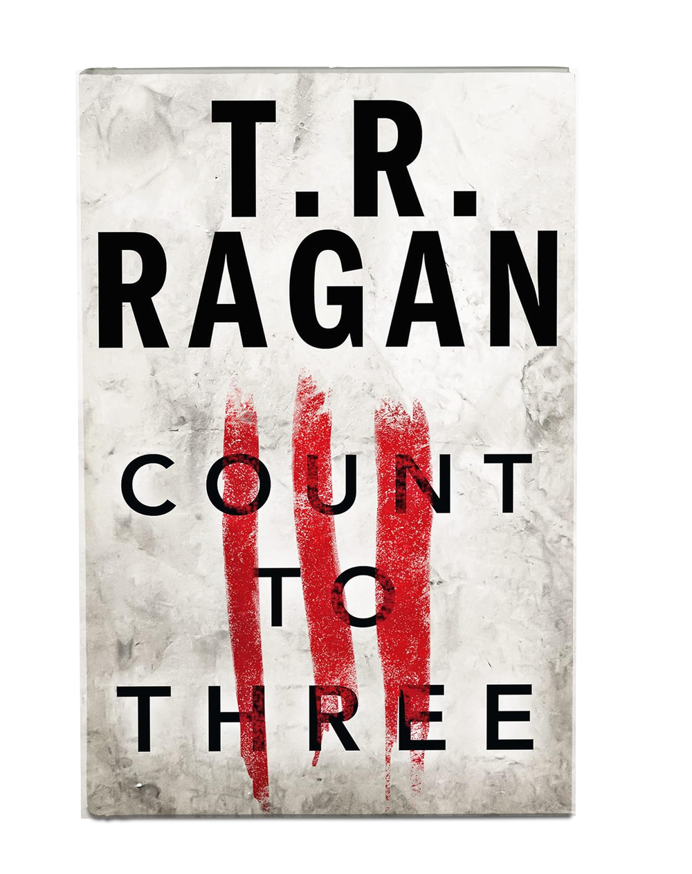 Count to Three — T.R. Ragan
