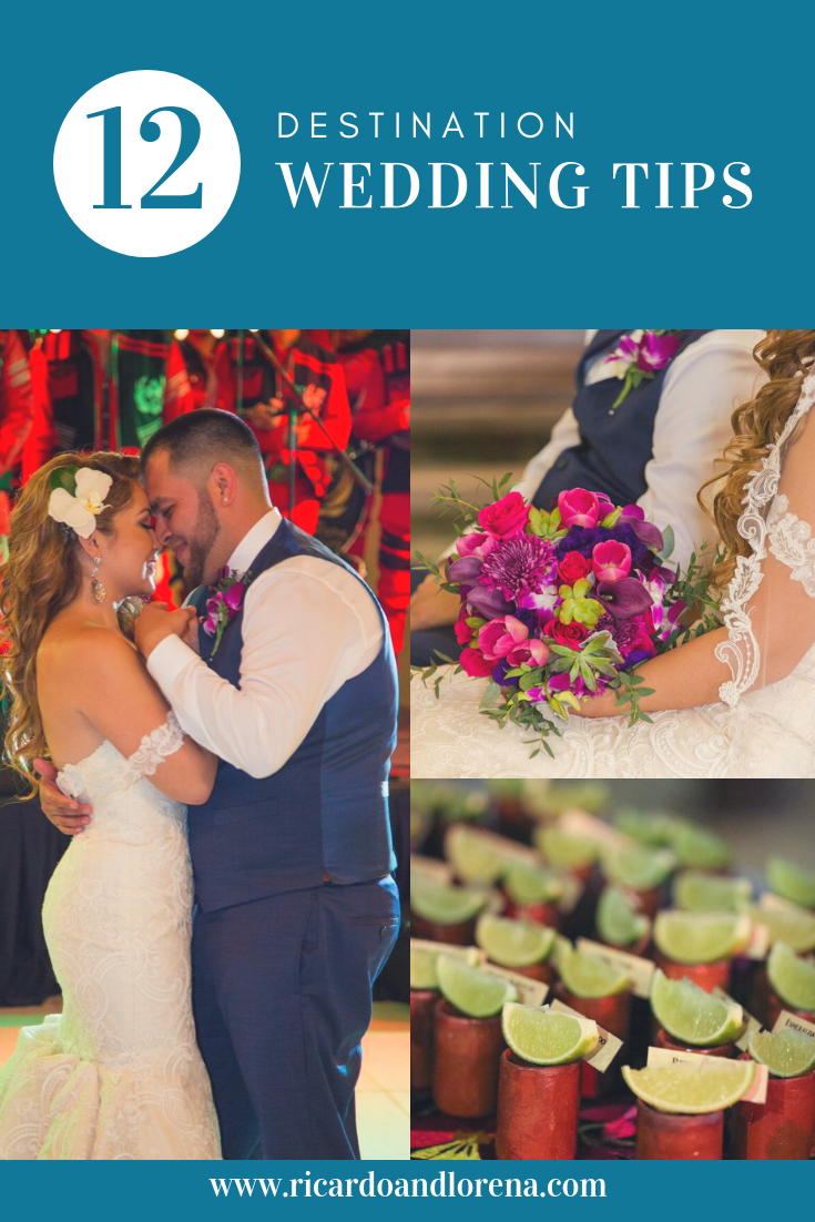 12 Destination Wedding Tips — Ricardo and Lorena