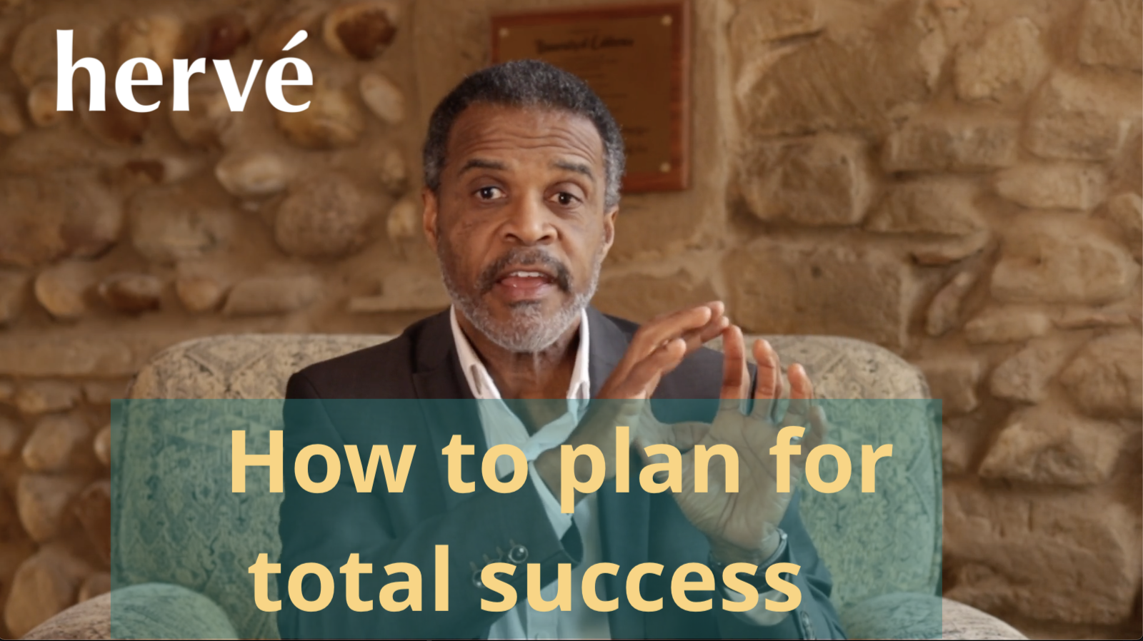 How to plan for total success — hervé