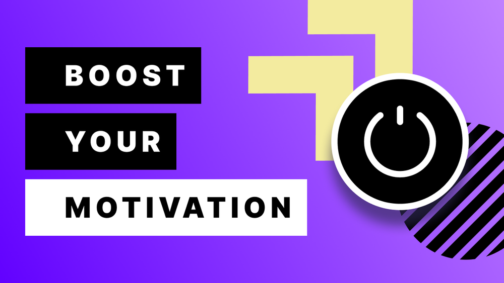 3 activities to boost your motivation