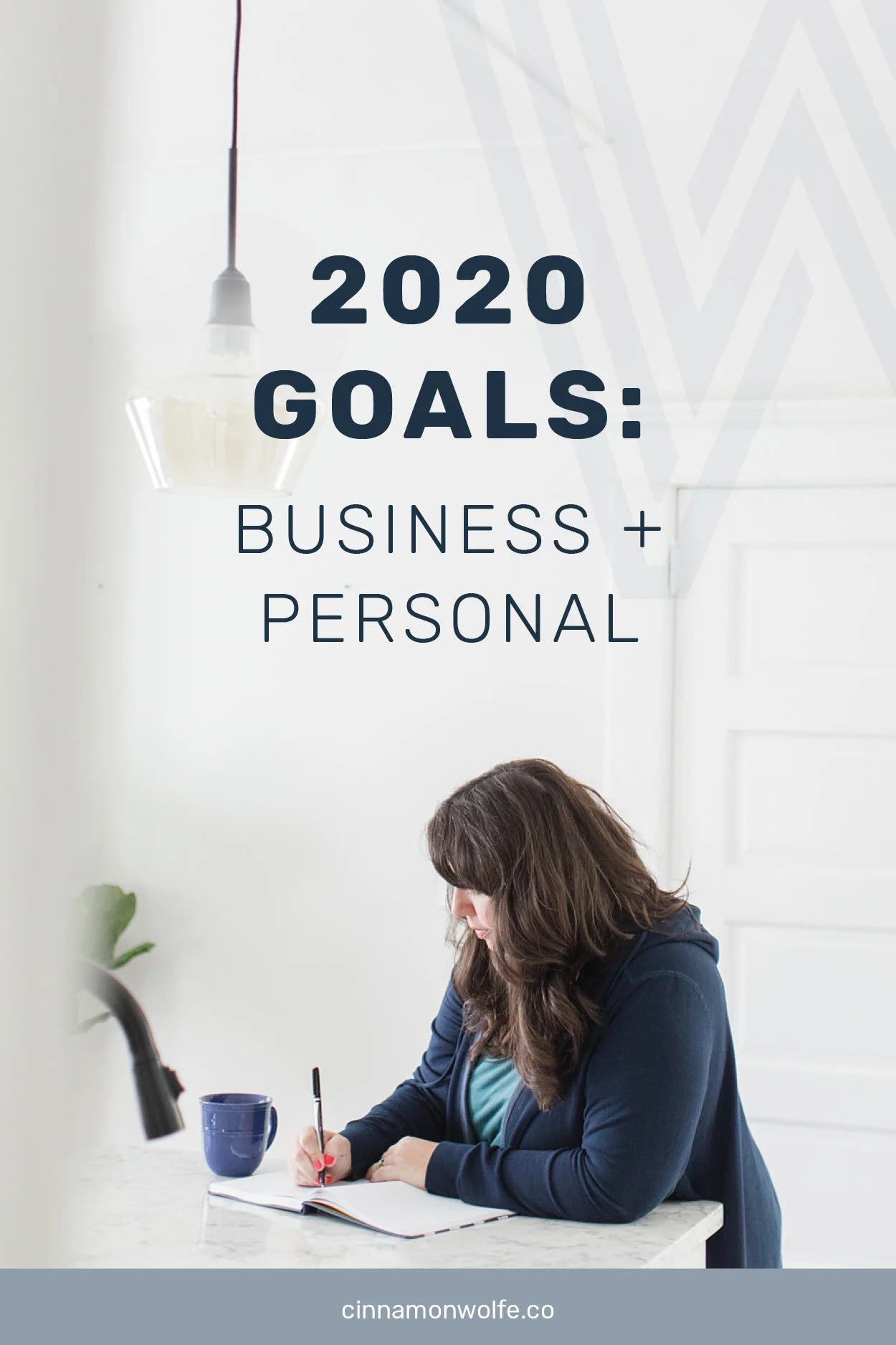 2020 goals for business + life — cinnamonwolfe.co