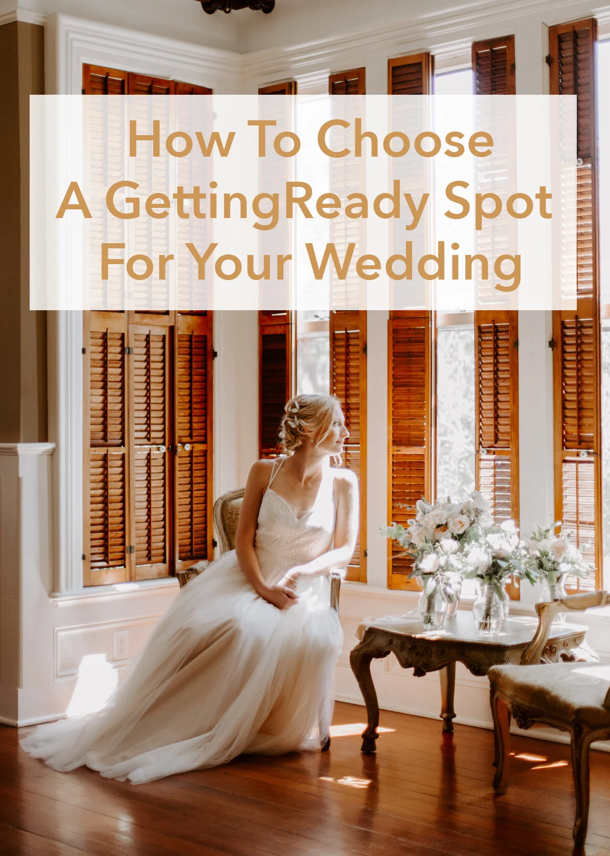 How to choose a Getting Ready Place for your Wedding — Kara Reynolds ...