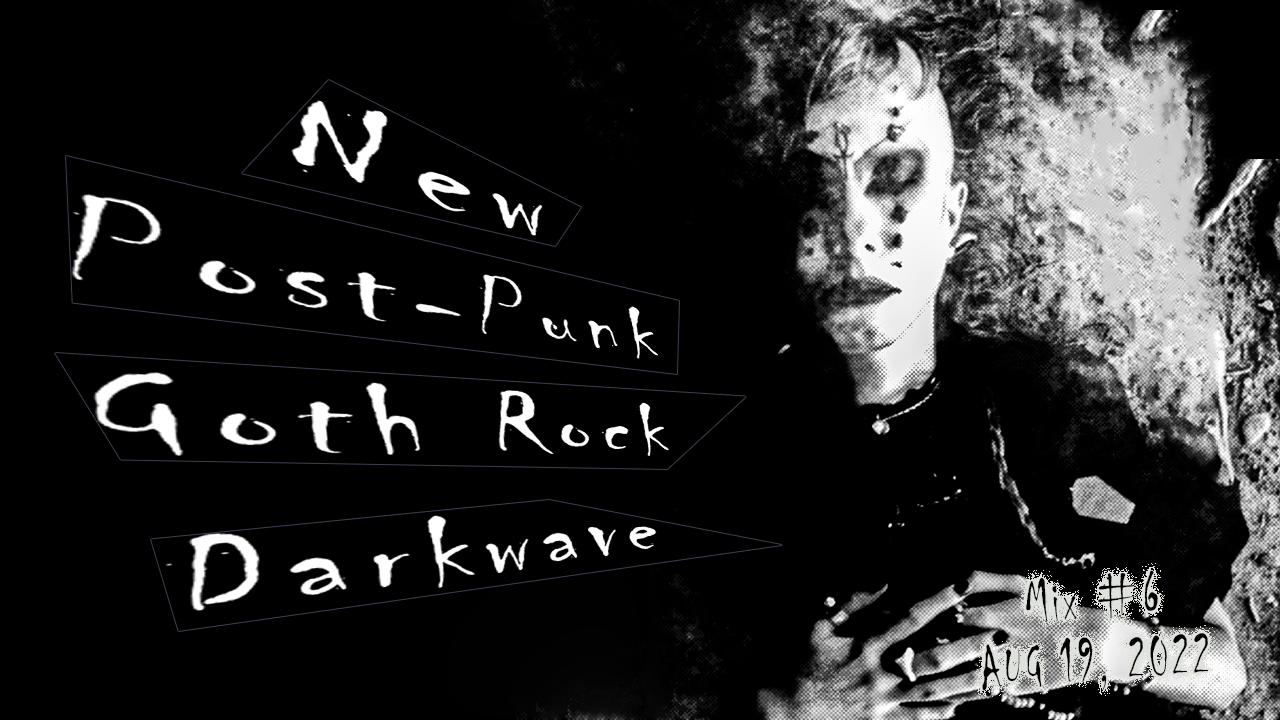 Essential Goth Mix August 19 2022 — Obscura Undead