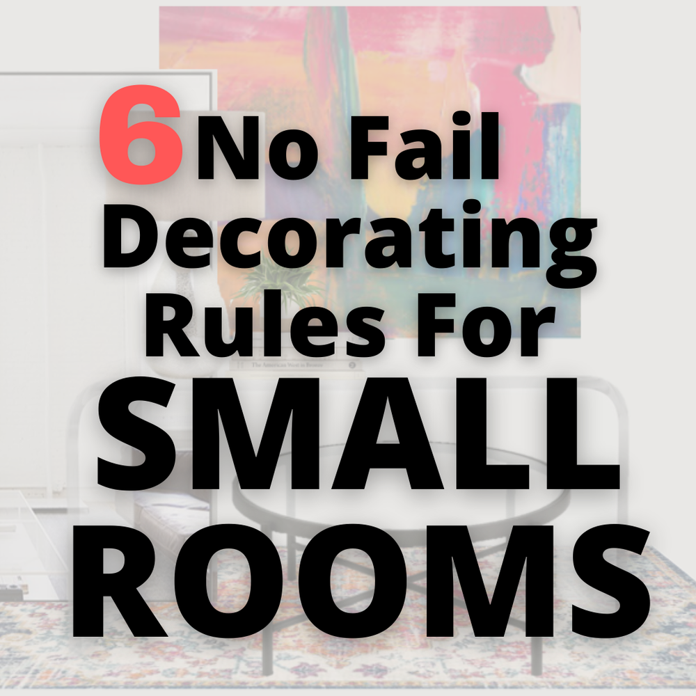 5 Tricks to Make a Small Room Look Bigger — Michael Helwig Interiors