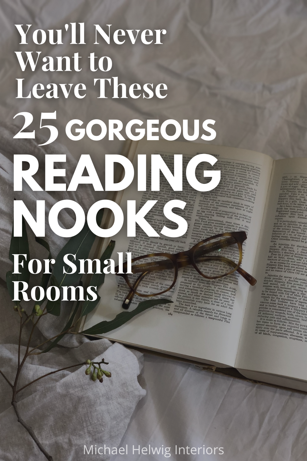You’ll Never Want to Leave These 25 Gorgeous Reading Nooks for Small Rooms — Michael Helwig ...