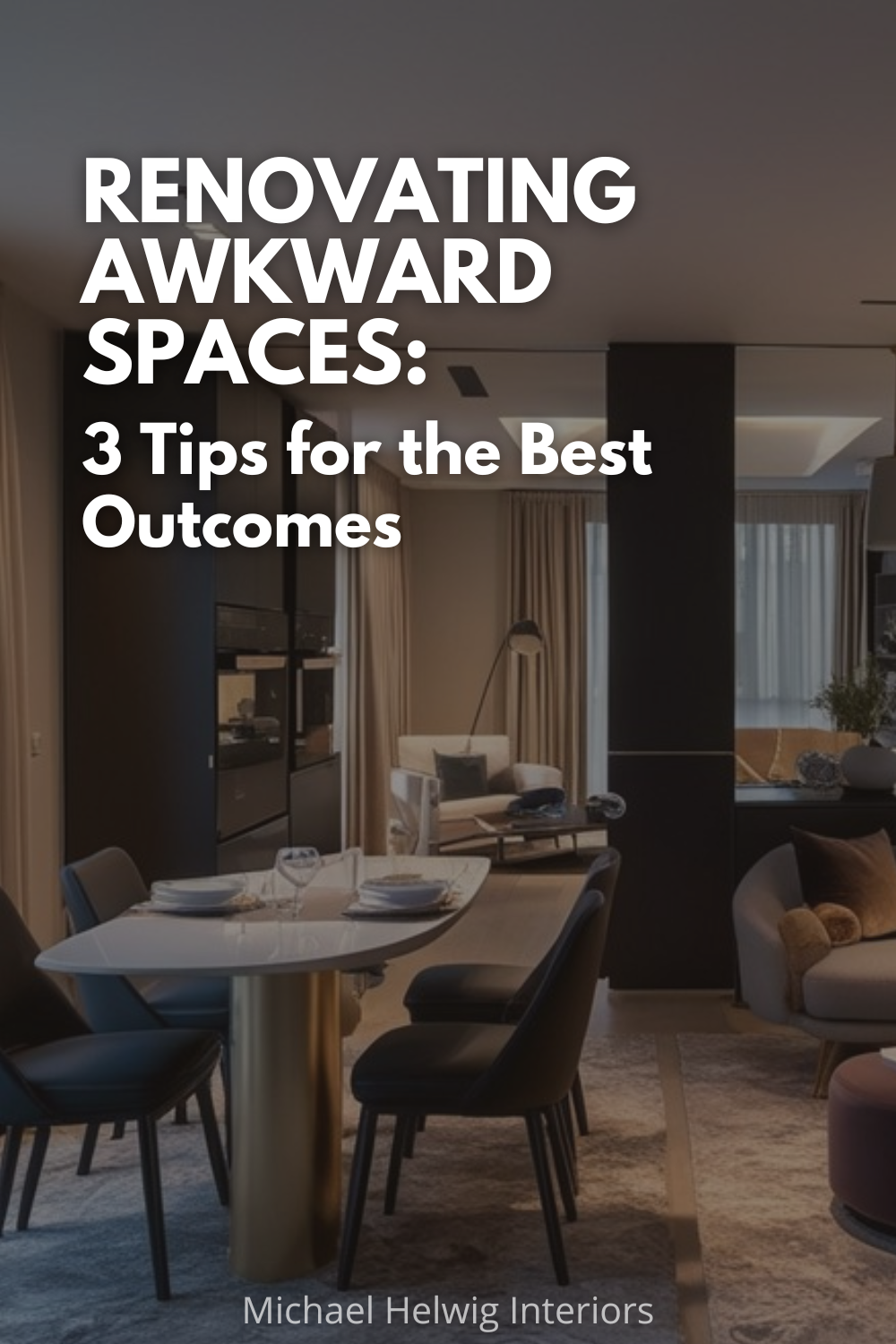 Renovating Awkward Spaces: 3 Tips for The Best Outcomes — Michael ...