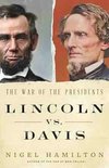 Lincoln vs. Davis: The War of the Presidents — Literary Boston