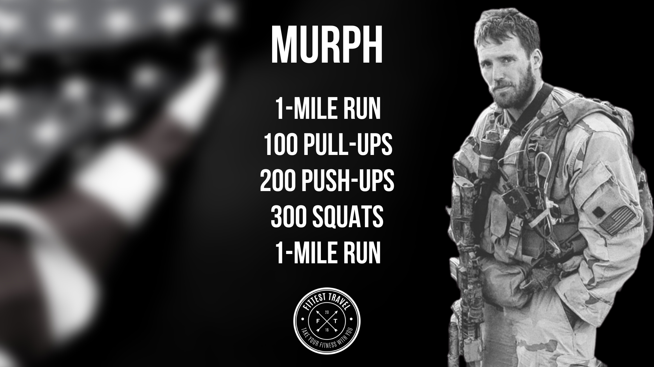 Murph: A Workout That Pays Tribute to a Hero - Fittest Travel