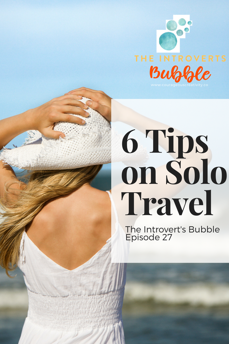 Taking Solo Vacations — Courageous Creativity