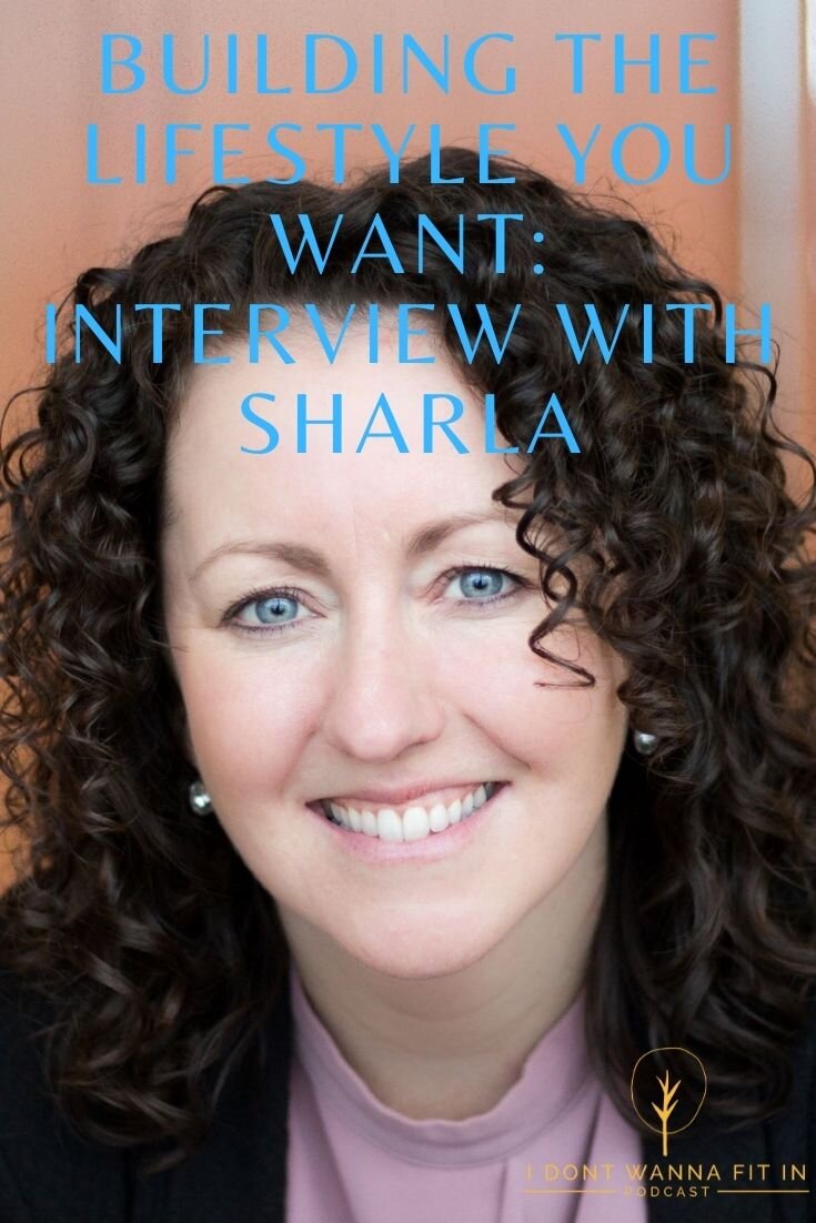 Building the Lifestyle You Want: Interview With Sharla — Courageous ...