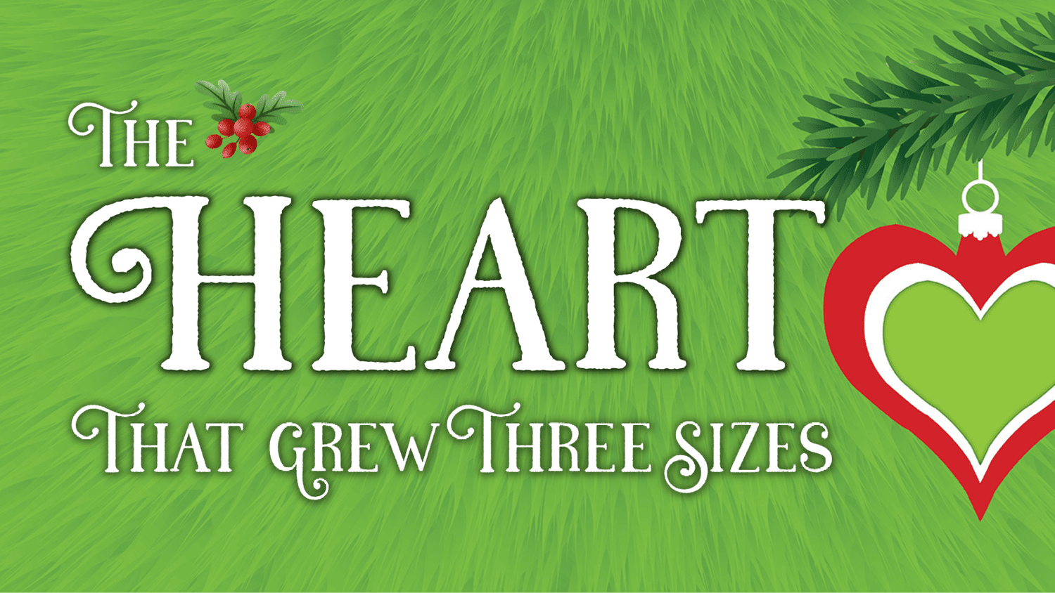 The Heart that Grew Three Sizes