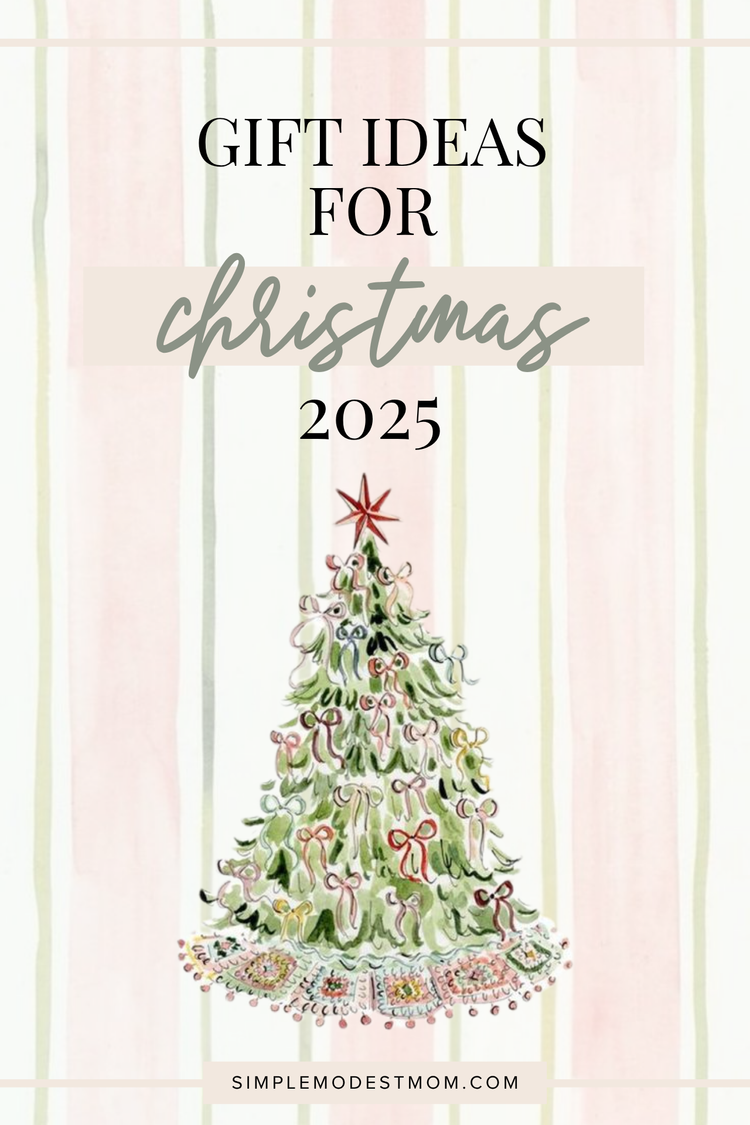 Gift Ideas for Everyone on Your List in 2025 | Simple Modest Mom
