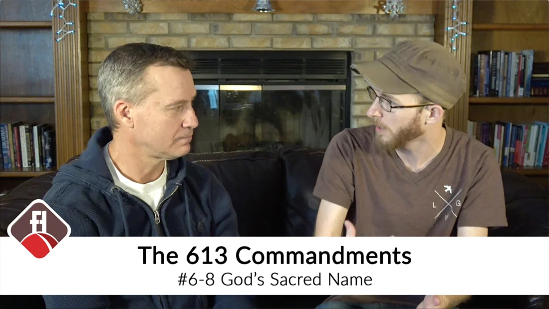 613 Commandments: #6-8 God's Sacred Name — Freedom Hill Community