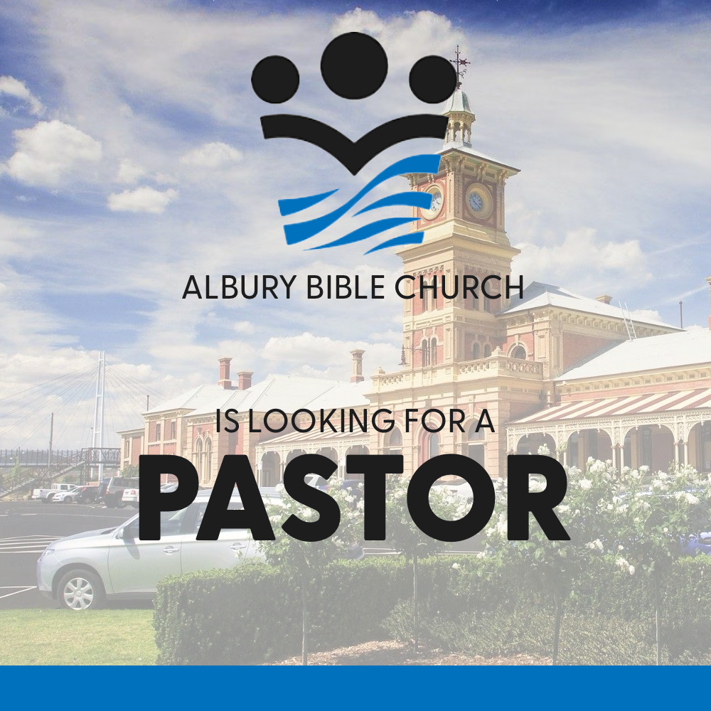 Albury Bible Church - Pastor — FIEC