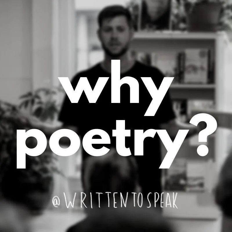 Why Poetry? By Tanner Olson of Written to Speak - Tanner Olson