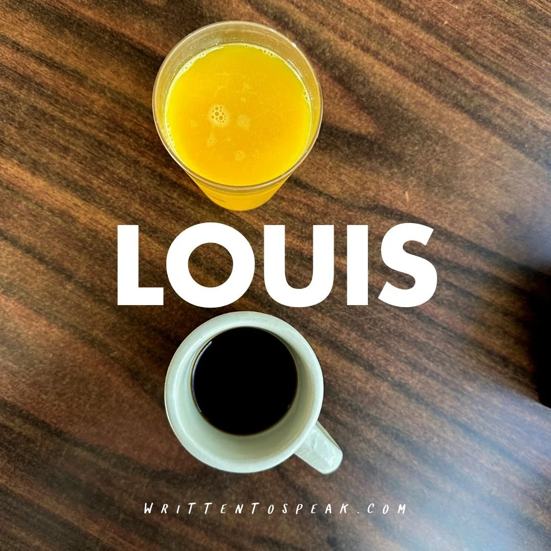 Louis - writtentospeak.com - Tanner Olson