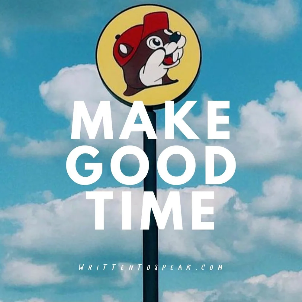 Make Good Time - Tanner Olson