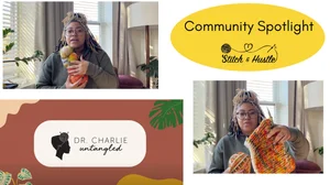 Community Spotlight: Akia of Dr. Charlie Untangled — Stitch & Hustle