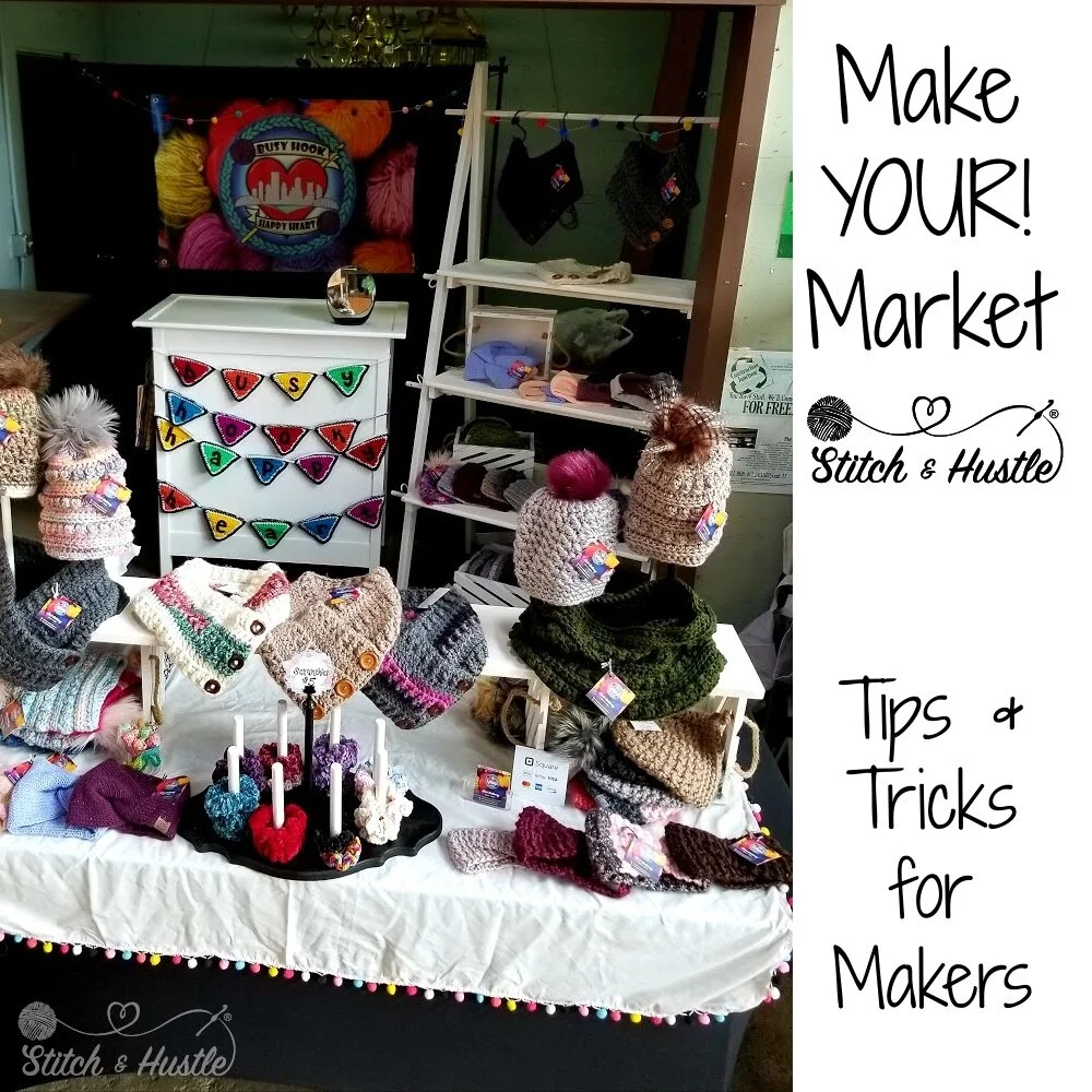 Make It YOUR! Market: Tips & Tricks for Makers at Handmade Markets ...