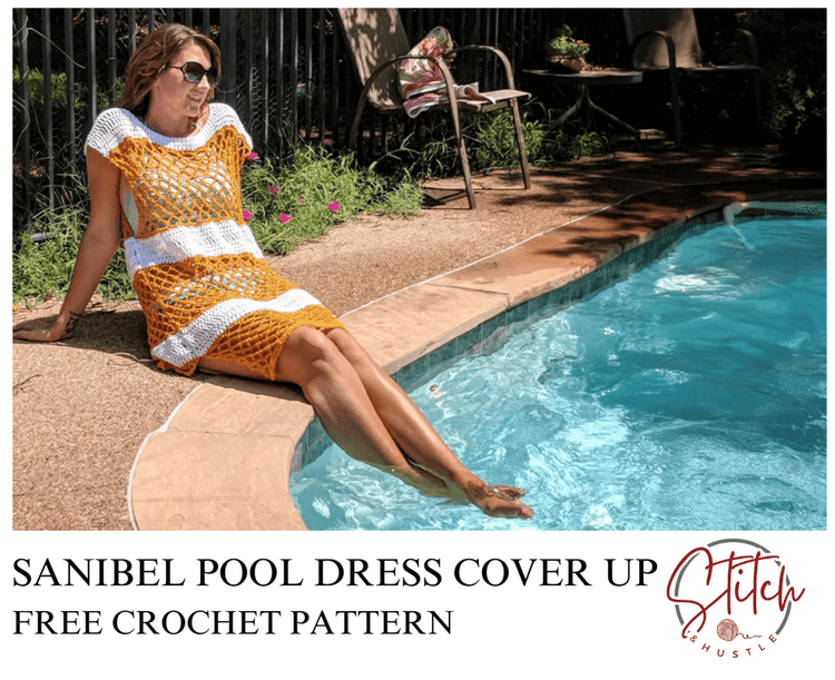 Sanibel Cover Up - Pool Dress Free Crochet Pattern — Stitch & Hustle