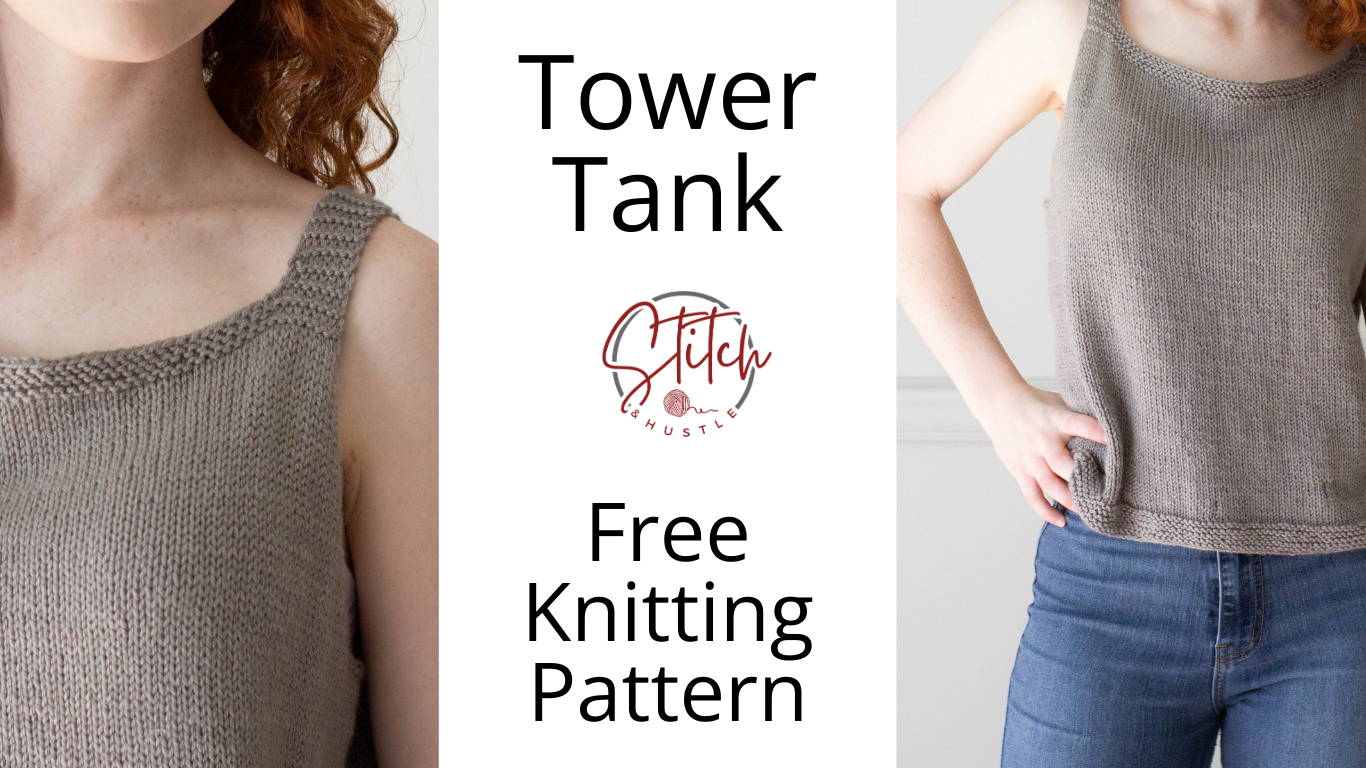 Tower Tank Top Free Knitting Pattern — Stitch & Hustle
