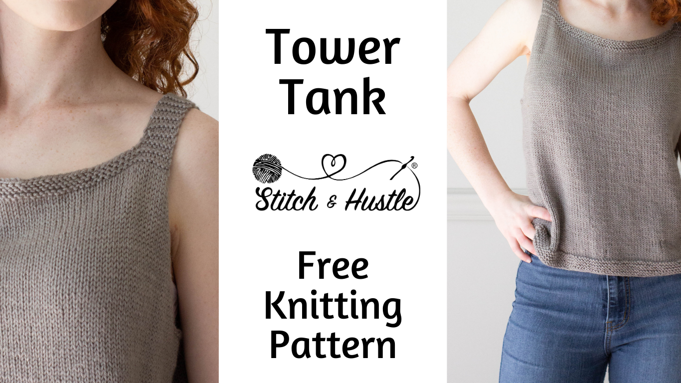 Tower Tank Top Free Knitting Pattern — Stitch & Hustle