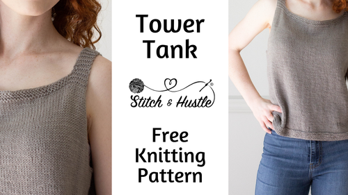 Tower Tank Top Free Knitting Pattern — Stitch & Hustle