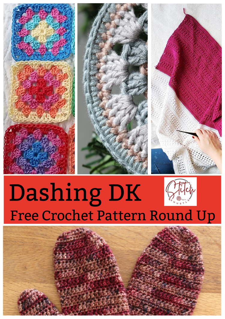 Dashing DK: 12 Free Crochet Patterns Round Up — Stitch & Hustle