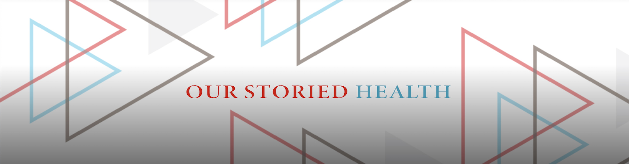 Our Storied Health — reelblue