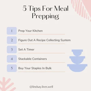5 Tips For Meal Prepping Sucess — Lindsay Lives Well