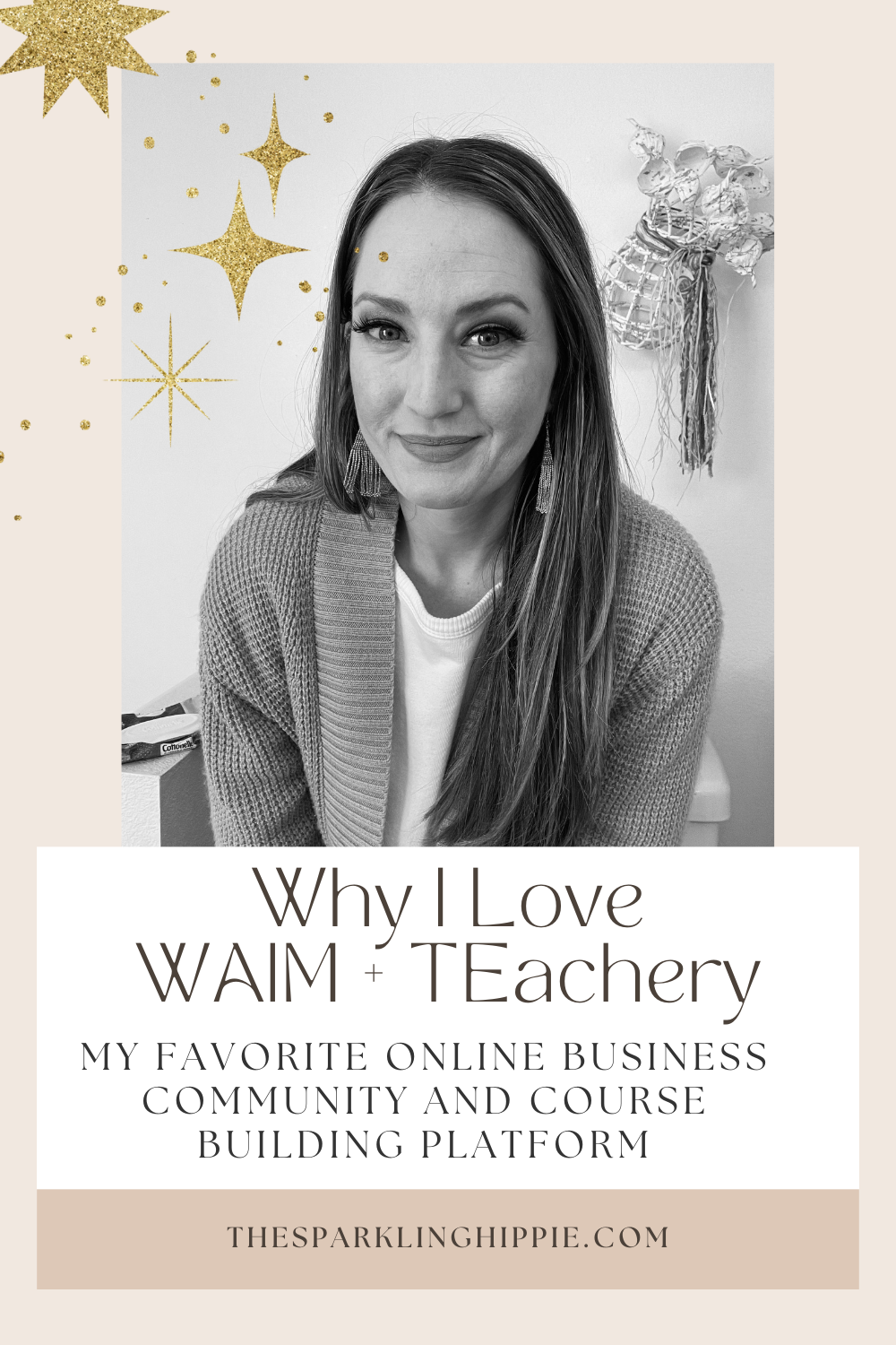 Why I love WAIM + Teachery — The Sparkling Hippie