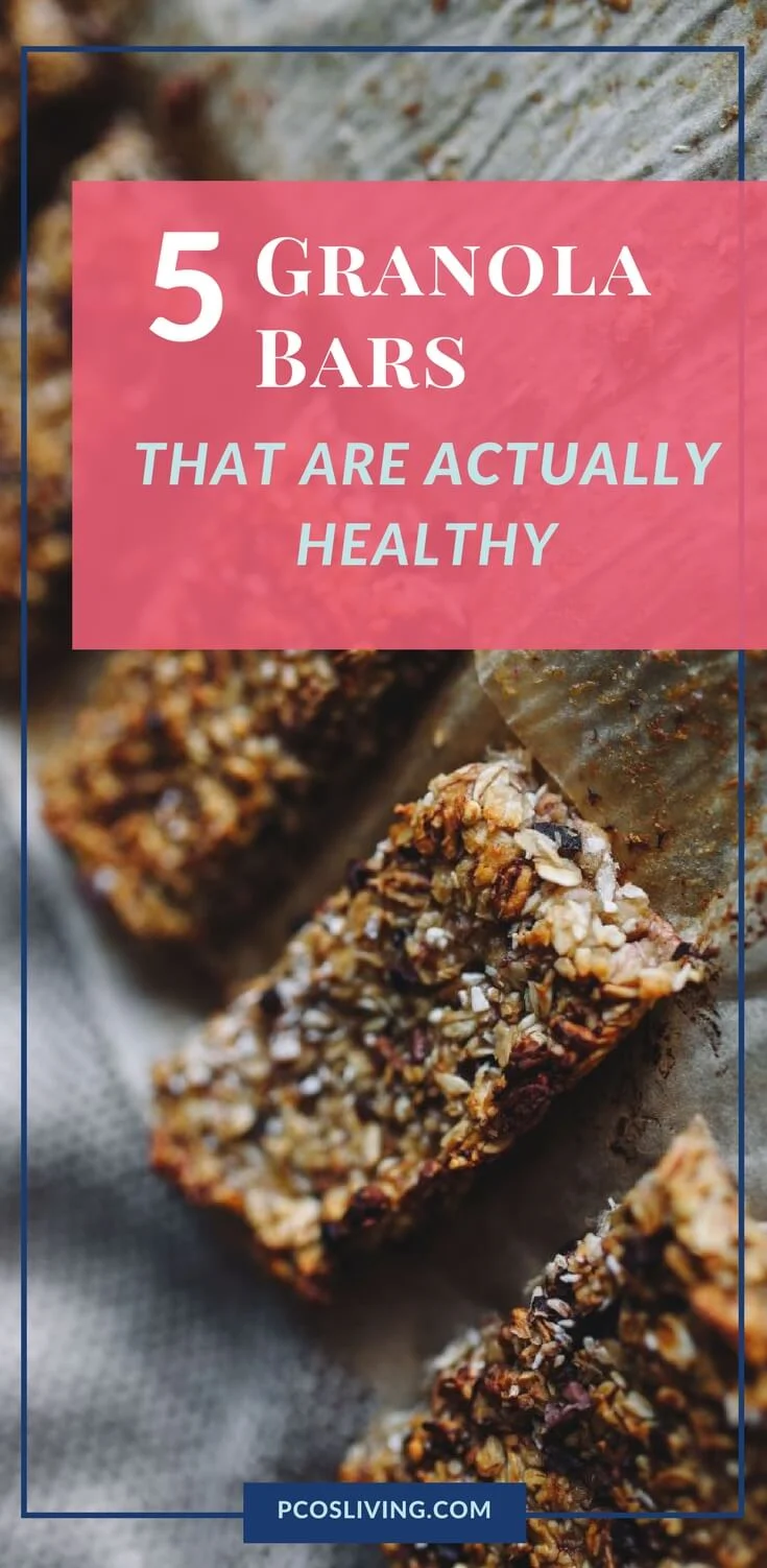 5 Granola Bars That Are Actually Healthy — PCOS Living